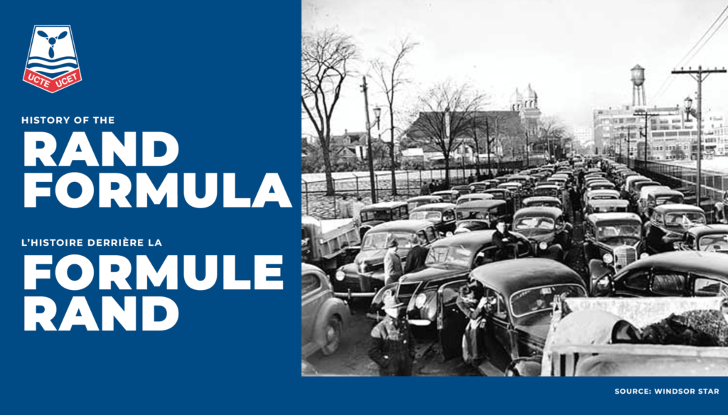 History of the Rand Formula – Union of Canadian Transportation Employees